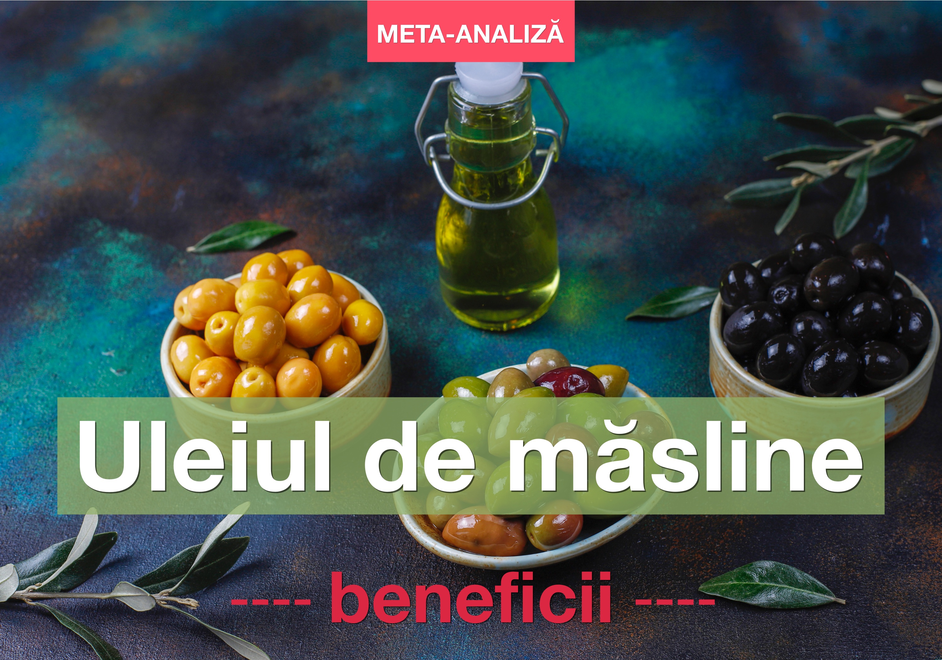 Beneficiile uleiului de măsline (meta-analiză)